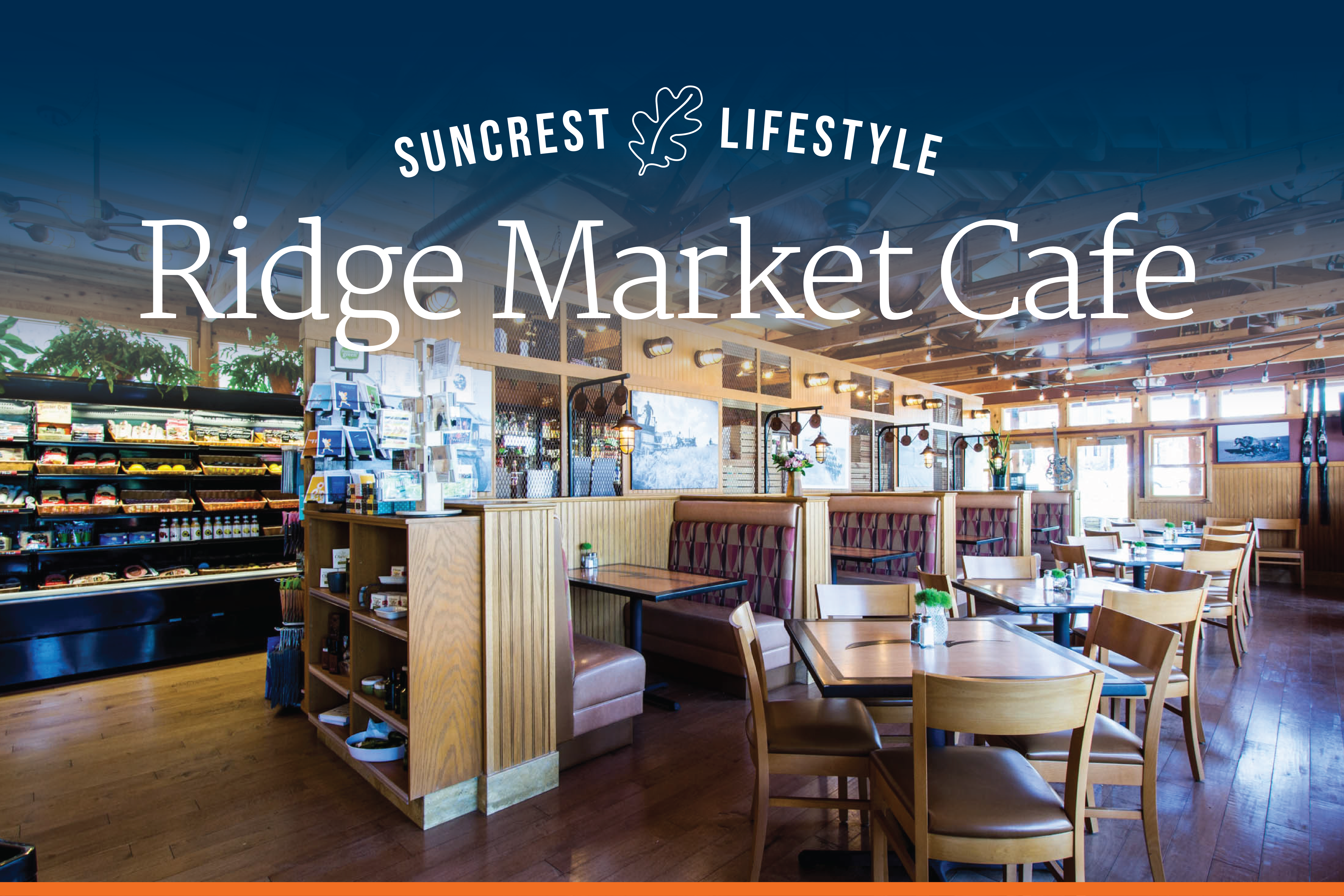 Ridge Market Cafe - SunCrest Lifestyle